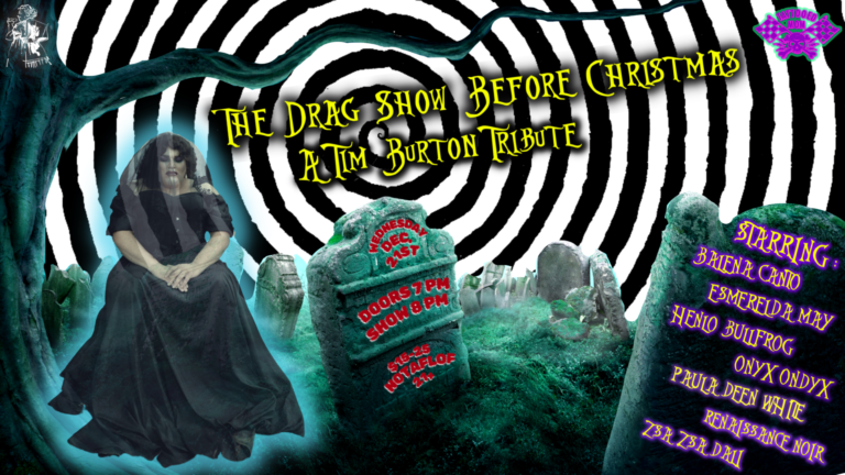 The Drag Show Before Christmas: A Tim Burton Tribute - Tattooed Mom